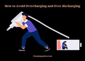 Prevent Overcharging and Over Discharging - Charging Option
